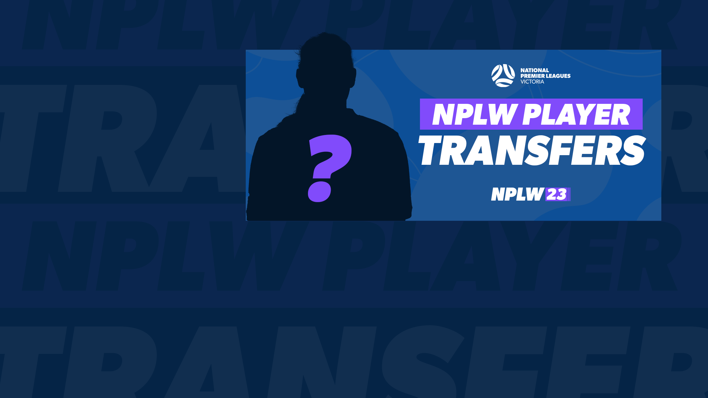 NPLW Mid-Season Player Transfers Wrap | Football Victoria