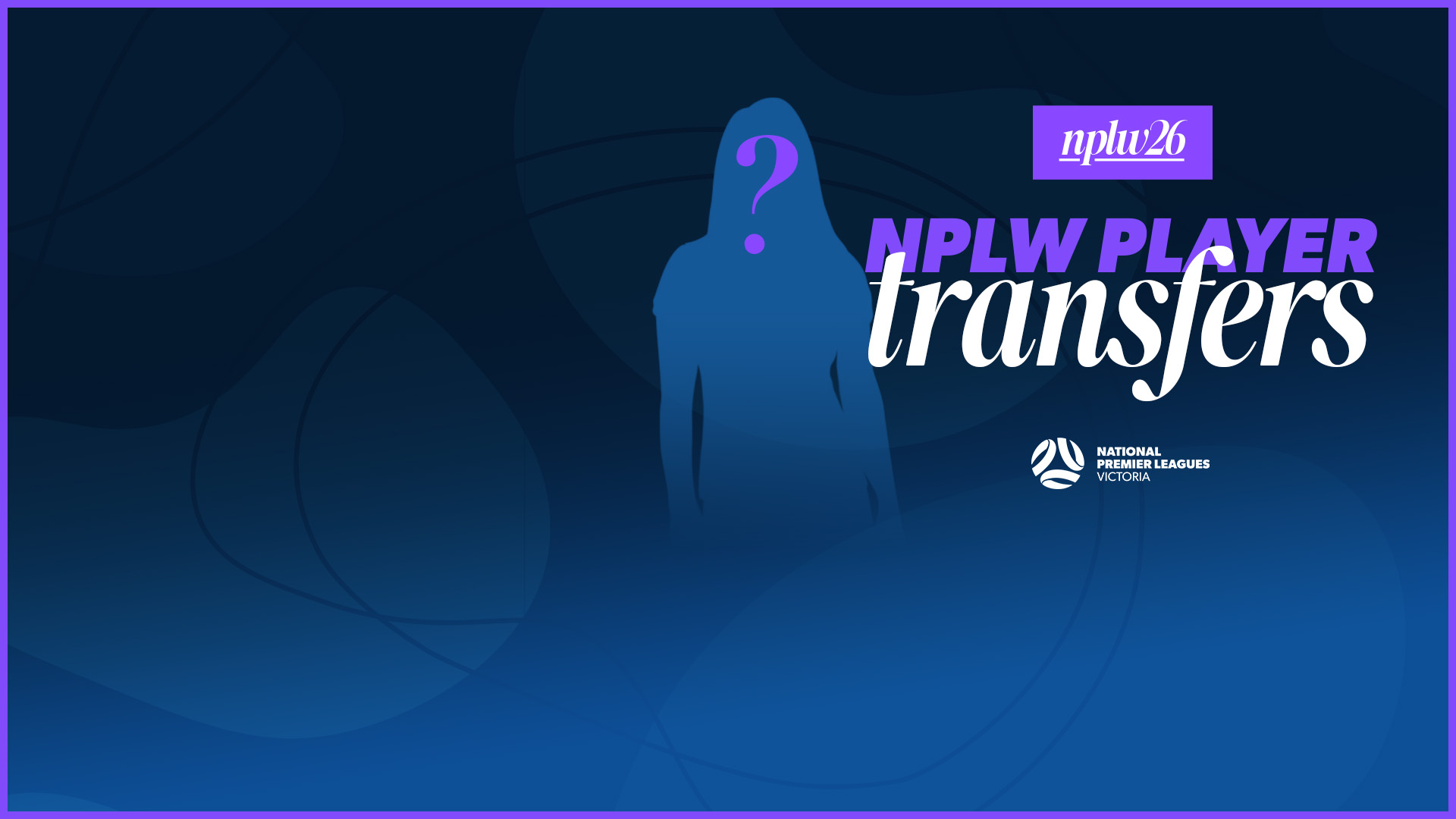 2026 NPLW Victoria Off-Season Central | Football Victoria